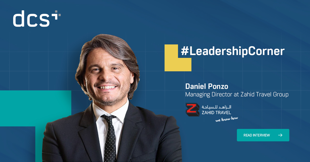 dcs plus | Leadership Corner - Daniel Ponzo, Managing Director at Zahid ...