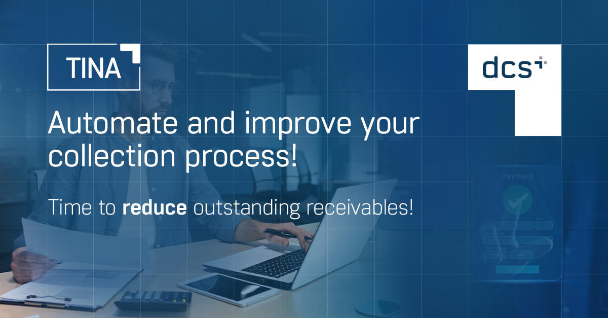 dcs plus | Automate and improve your collection process with TINA ERP!